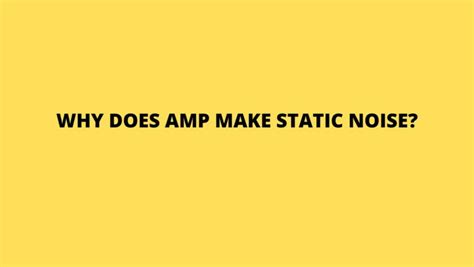 Why Does Amp Make Static Noise All For Turntables