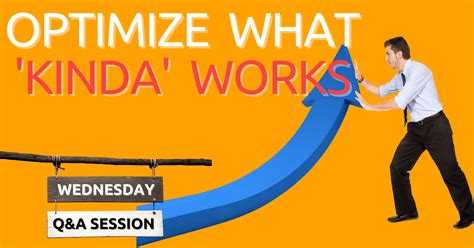 Optimize What Kinda Works Qandas Nisandeh Neta