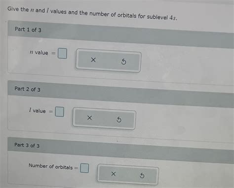 Solved Give The N And L Values And The Number Of Orbitals Chegg