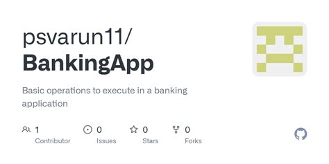Github Psvarun Bankingapp Basic Operations To Execute In A Banking