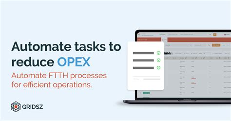 Automating Tasks To Reduce Opex Costs Gridsz Platform