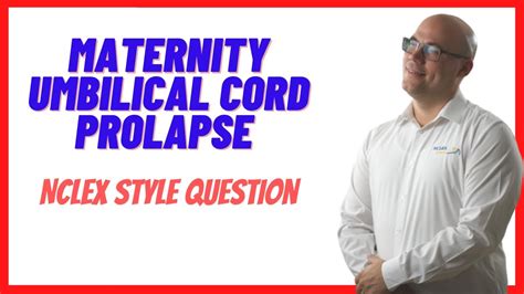 NCLEX Style Practice Question Maternity Umbilical Cord Prolapse