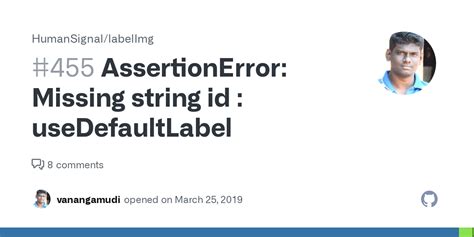 Assertionerror Missing String Id Usedefaultlabel · Issue 455 · Humansignallabelimg · Github