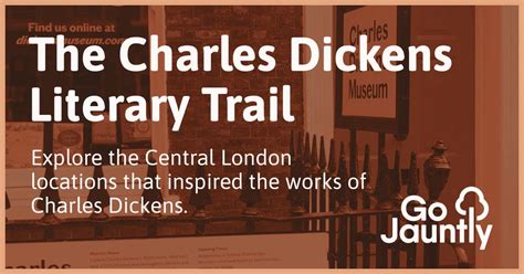 The Charles Dickens Literary Trail Go Jauntly