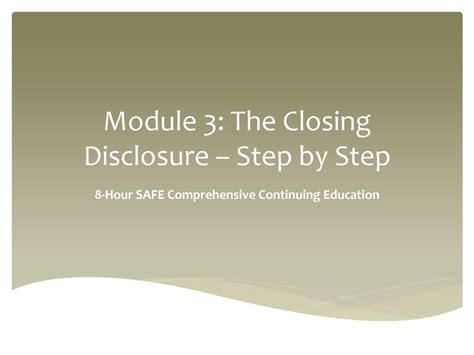 Module 3 The Closing Disclosure Step By Step Ppt Download