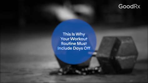 This Is Why Your Workout Routine Must Include Rest Days GoodRx