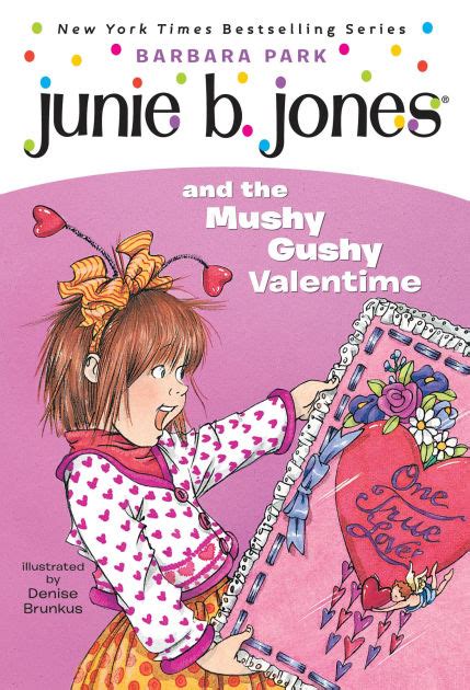 Junie B Jones And The Mushy Gushy Valentine Junie B Jones Series 14 By Barbara Park Denise