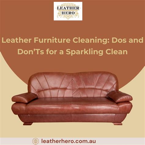 Caring For Leather Dos And Donts