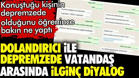 Depremzede olduğunu öğrenince bakın ne yaptı Dolandırıcı ile