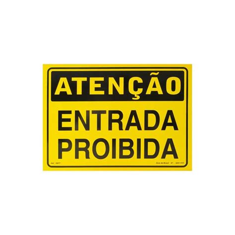 Placa atenção entrada proibida de PVC 35 x 25cm Zeus do Brasil