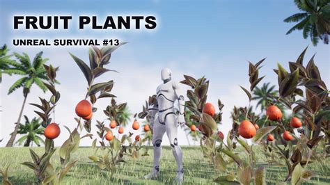 Unreal Survival 13 Fruit Plants YouTube