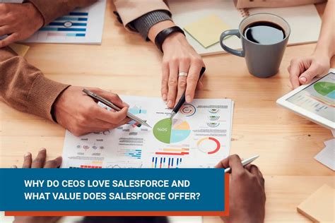 why do ceos love salesforce and what value does salesforce offer