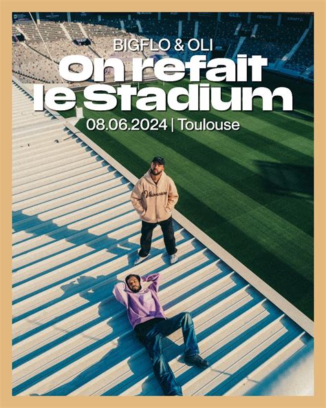 Ouverture Des Ventes Pour Le Stadium De Toulouse De Bigflo Oli Toulouseblog Fr