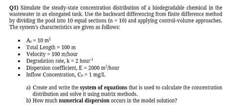 Solved Q1 Simulate The Steady State Concentration