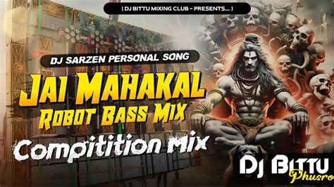 Dj Sarzen Setup Song Jai Mahakal Competition 2024 Robot Boom Bass 🔊