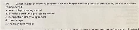 solved 20 which model of memory proposes that the deeper a
