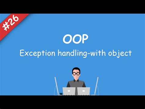 26 [oop] exception handling with object