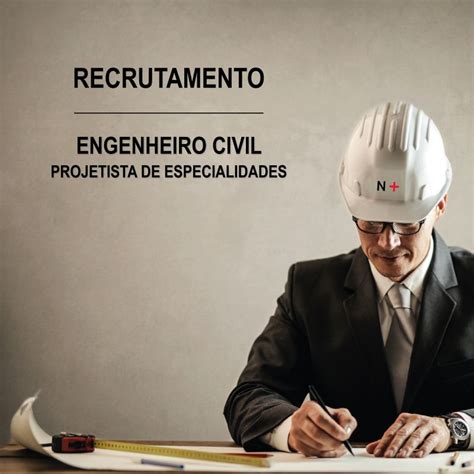 N Arquitetura E Engenharia No Linkedin Recrutamento Engenheiro Civil