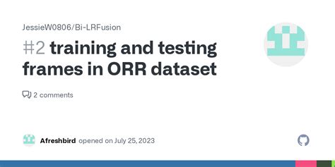 training and testing frames in orr dataset · issue 2 · jessiew0806 bi