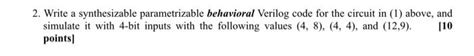 Solved 2 Write A Synthesizable Parametrizable Behavioral