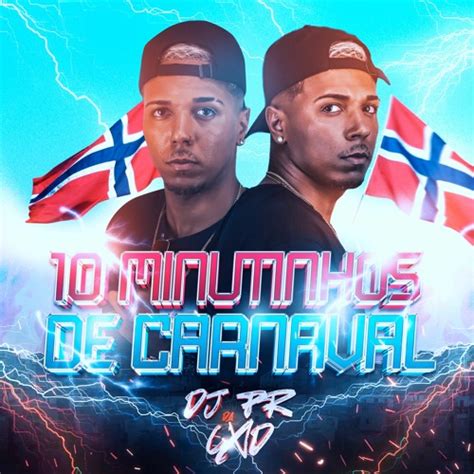 Stream 10 Minutinhos De Carnaval Bonus Dj Pr Da Caixa DÁgua 2k24