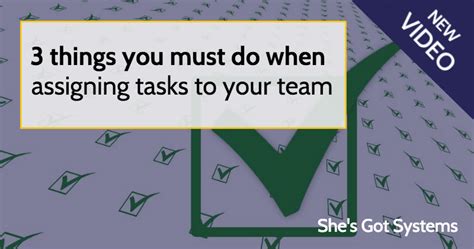 Assigning Tasks 3 Things You Must Do
