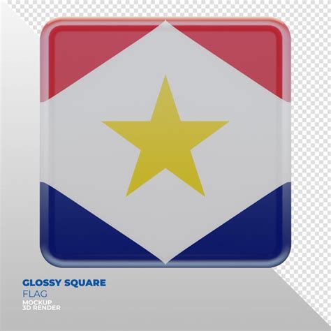 Premium Psd Realistic 3d Textured Glossy Square Flag Of Saba