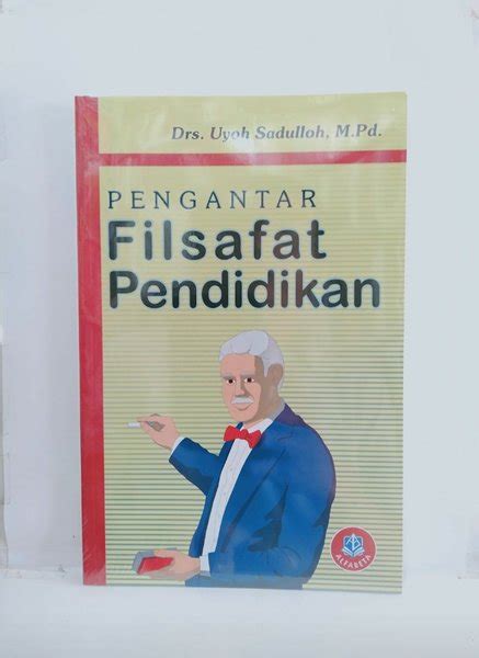 Jual Buku Pengantar Filsafat Pendidikan Di Lapak Dodi Iryanto Bukalapak