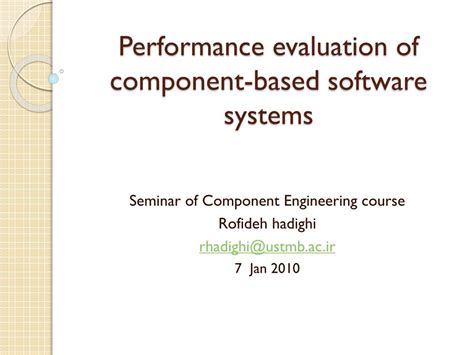 Ppt Performance Evaluation Of Component Based Software Systems
