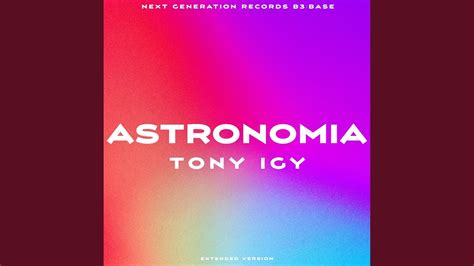 Astronomia Extended Mix YouTube