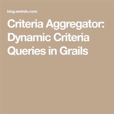Criteria Aggregator Dynamic Criteria Queries In Grails