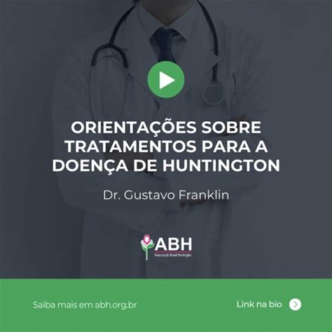 Orientações Sobre Tratamentos Para A Doença De Huntington Abh
