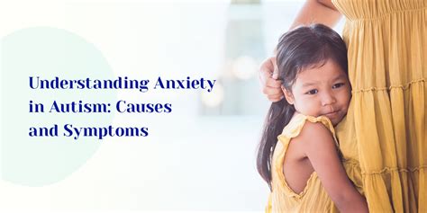 Entendiendo La Ansiedad En El Autismo Causas Y Síntomas Blog