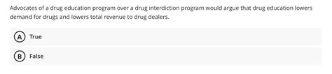 Solved Advocates Of A Drug Education Program Over A Drug