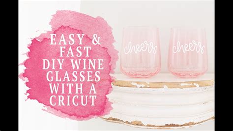 Easy And Fast Diy Wine Glasses With Your Cricut Youtube