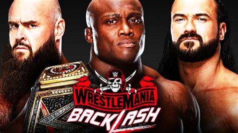 Tjrwrestling Wwe Wrestlemania Backlash 2021 Preview Tjr Wrestling