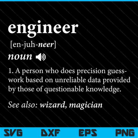 Engineer Definition Funny Engineering Svg Png Cutting Printable Files