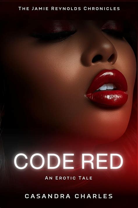 Code Red An Erotic Tale Kindle Edition By Charles Casandra Literature Fiction Kindle