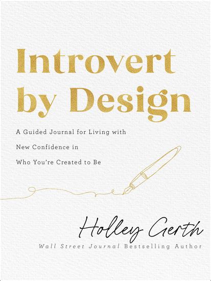 Introvert By Design A Guided Journal For Living With New Confidence In Who You Re Created To