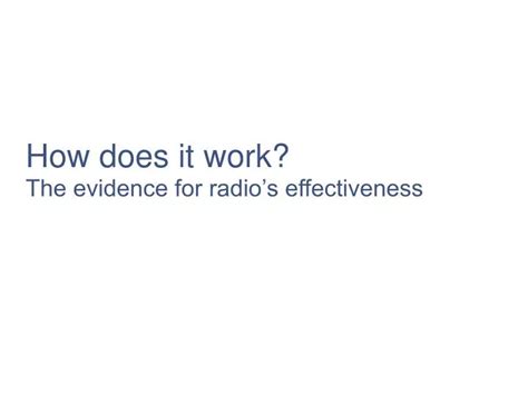 Ppt How Does It Work The Evidence For Radios Effectiveness Powerpoint Presentation Id 4762481