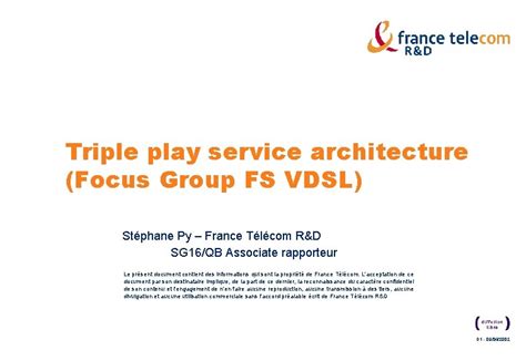 Triple Play Service Architecture Focus Group Fs Vdsl