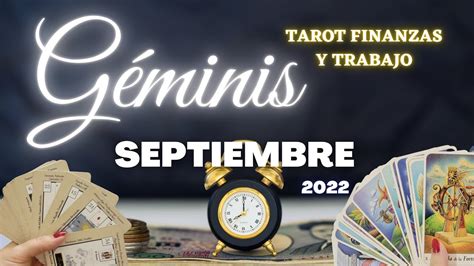♊️ GÉminis Trabajodinero Septiembre 2022 Tarot HorÓscopo Acepta El