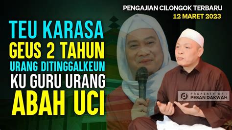 Pengajian Cilongok Terbaru Tanggal 12 Maret 2023 Abah Entoh Tohawi
