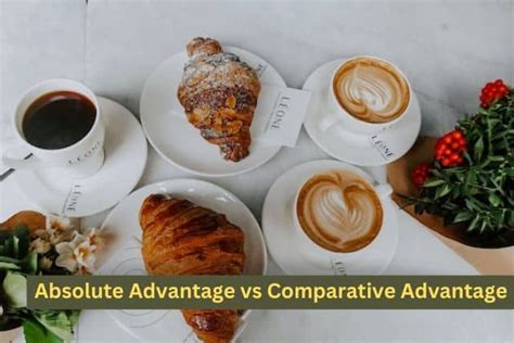 Absolute Advantage Vs Comparative Advantage Best Economist