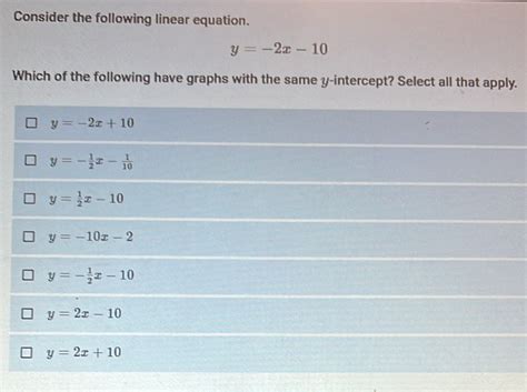 Solved Consider The Following Linear Equation Y 2x 10 Which Of The