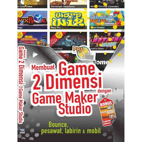Jual Panduan Aplikatif Dan Solusi Membuat Game 2 Dimensi Dengan Game Maker Studio Shopee