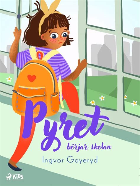Pyret 4 Pyret Börjar Skolan Ebook Ingvor Goyeryd 9788728564103