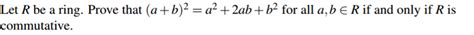 solved let r be a ring prove that a b 2 a 2 2ab