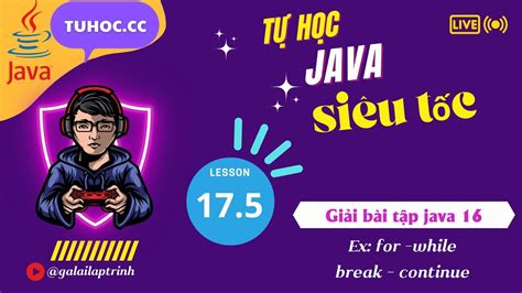 Gi I B I T P Java Break Continue Trong Java H C L P Tr Nh