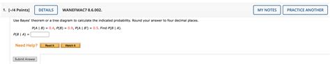 Solved 4 Points WANEFMAC7 8 6 002 Use Bayes Theorem Or Chegg Com